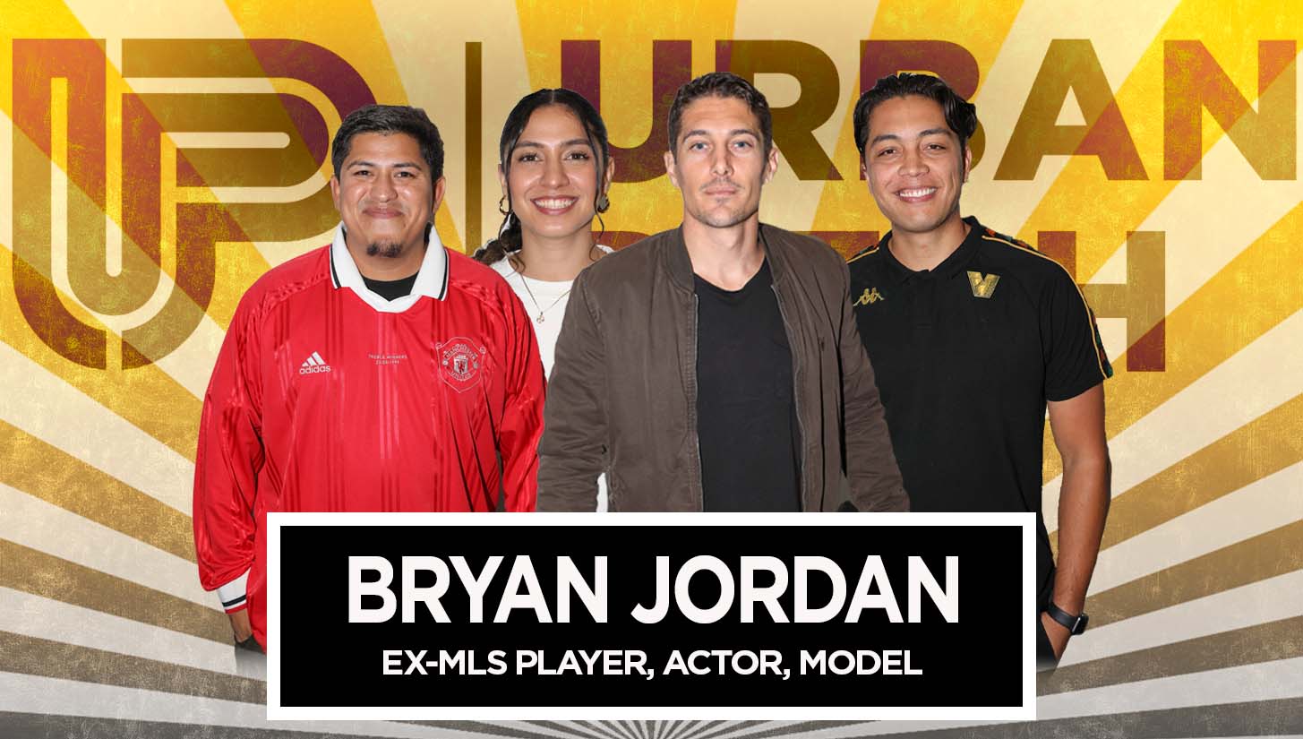 Actor and MLS Alum Bryan Jordan Joins the Urban Pitch Podcast - Urban Pitch